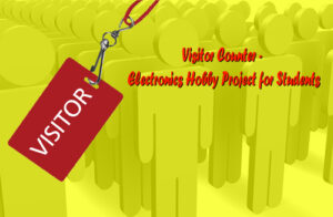 Automatic Digital Visitor Counter Circuit Diagram | Simple Electronics ...